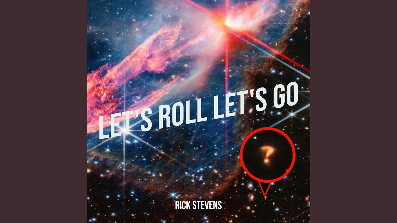 Let's roll let's Go - YouTube
