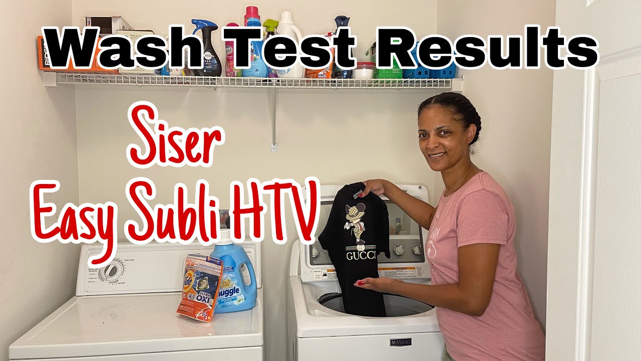 WASH TEST On Siser Easy Subli HTV! (The Results...WOW) - YouTube
