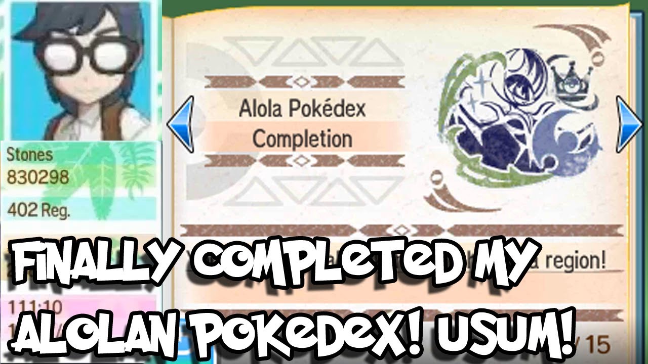 Pokemon Ultra Moon - Finally Completed My Alolan Pokedex / Live Dex ...