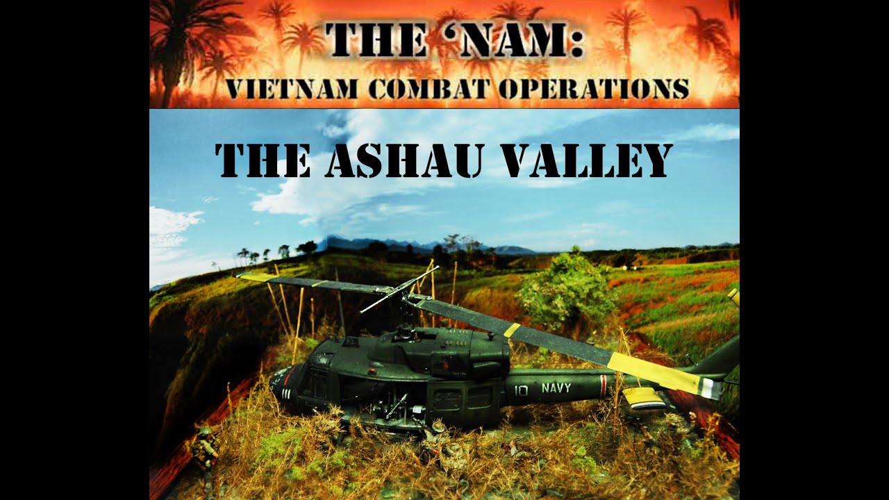 The Nam: Vietnam Combat Operations (Ashau Valley) - YouTube