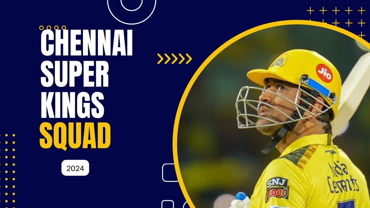 csk squad 2024 | csk 2024 squad| Chennai Super kings| dhoni | ipl ...