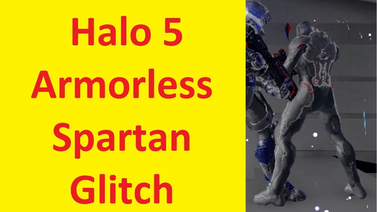 Halo 5 - Armorless Spartan Glitch - YouTube