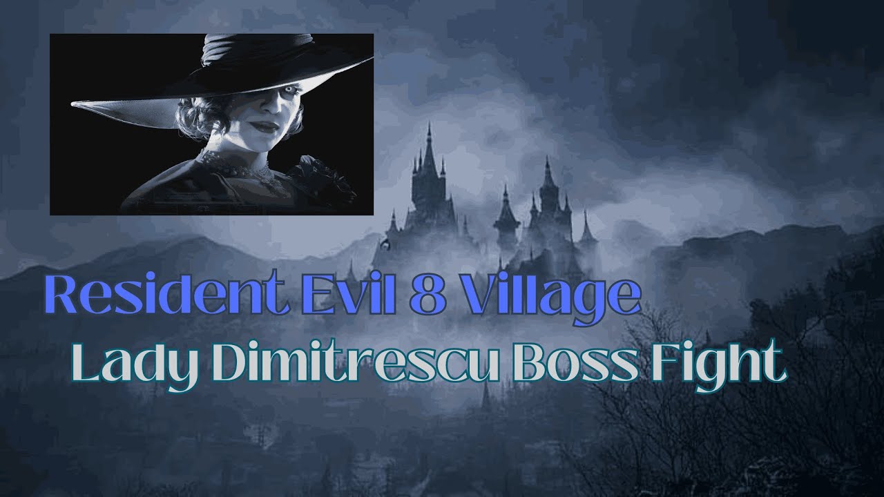 RE8 Village - Lady Dimitrescu (Boss Fight) - YouTube