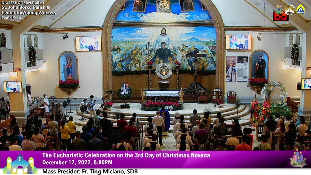 December 17 2022 8:00PM Simbang Gabi Novena (3rd Night) on Saturday for the 4th Week of Advent ...