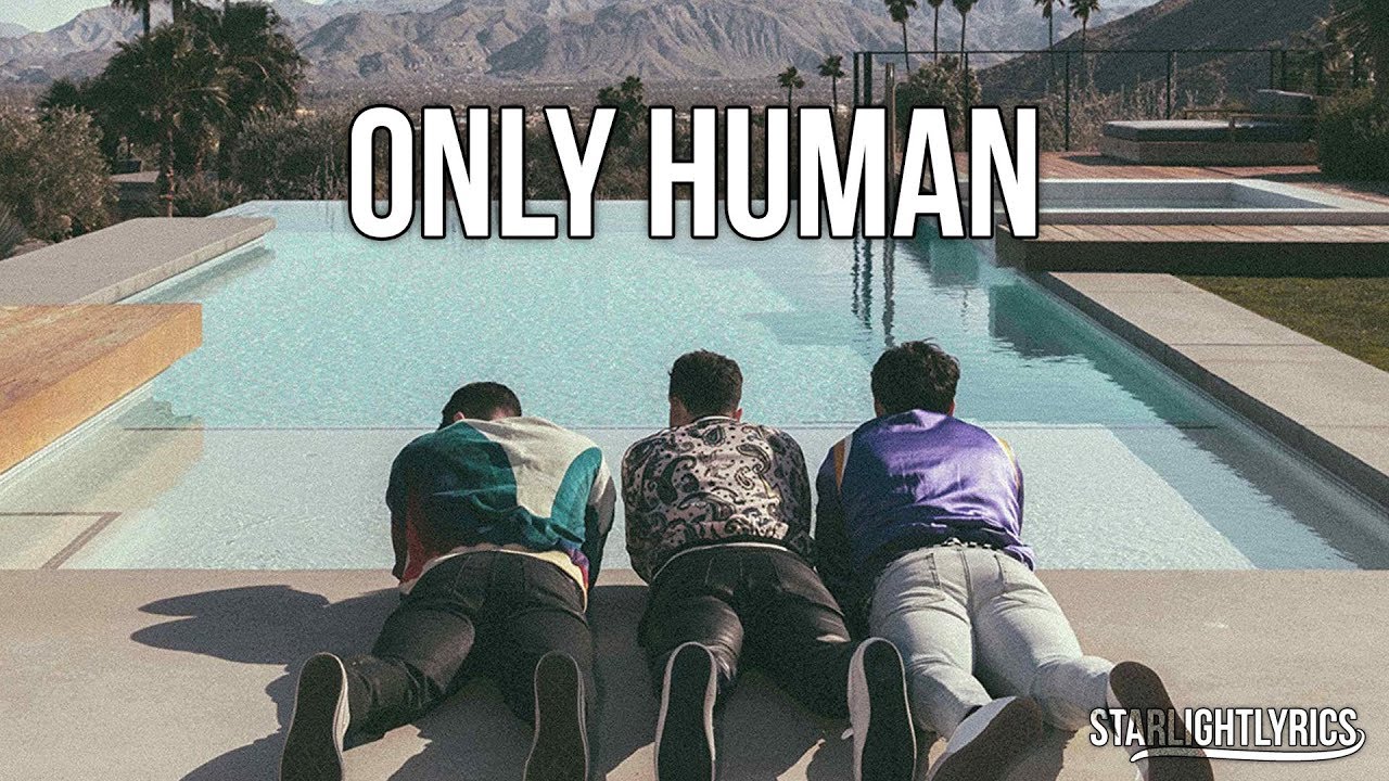 Jonas Brothers - Only Human (Lyrics) HD - YouTube