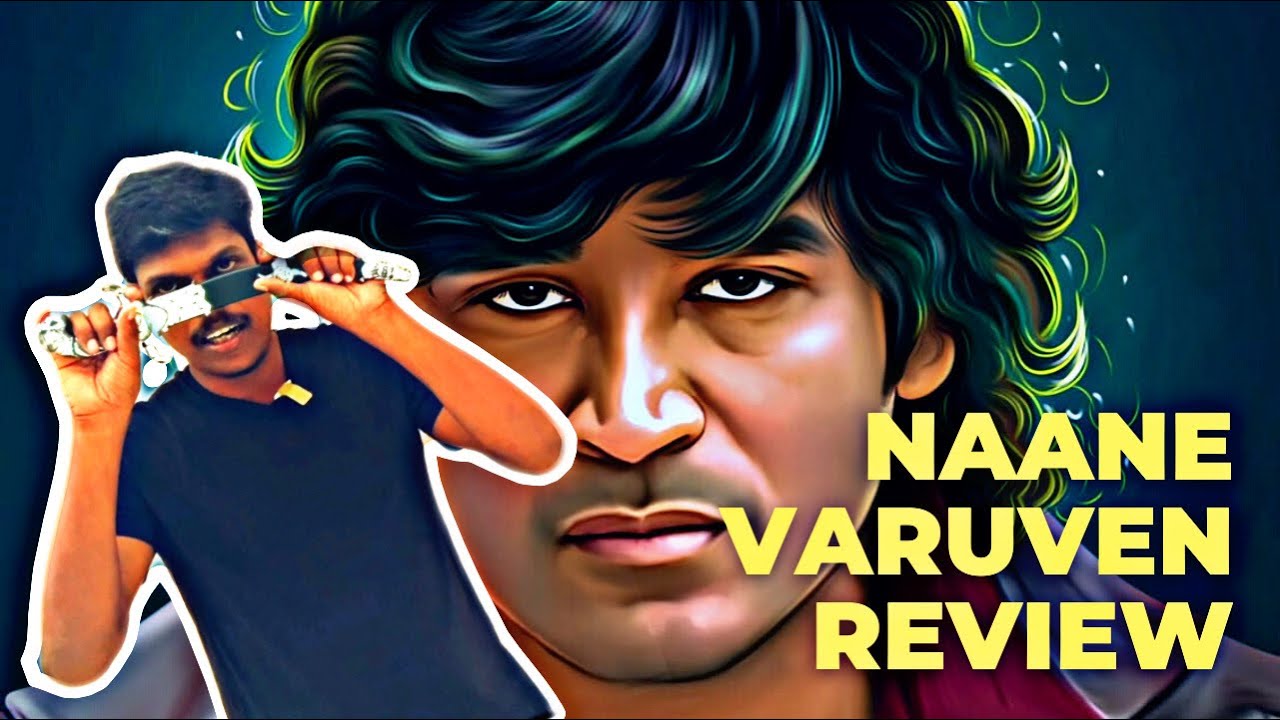 Naane Varuven Review | Naane Varuven Public opinion | Naane Varuven ...