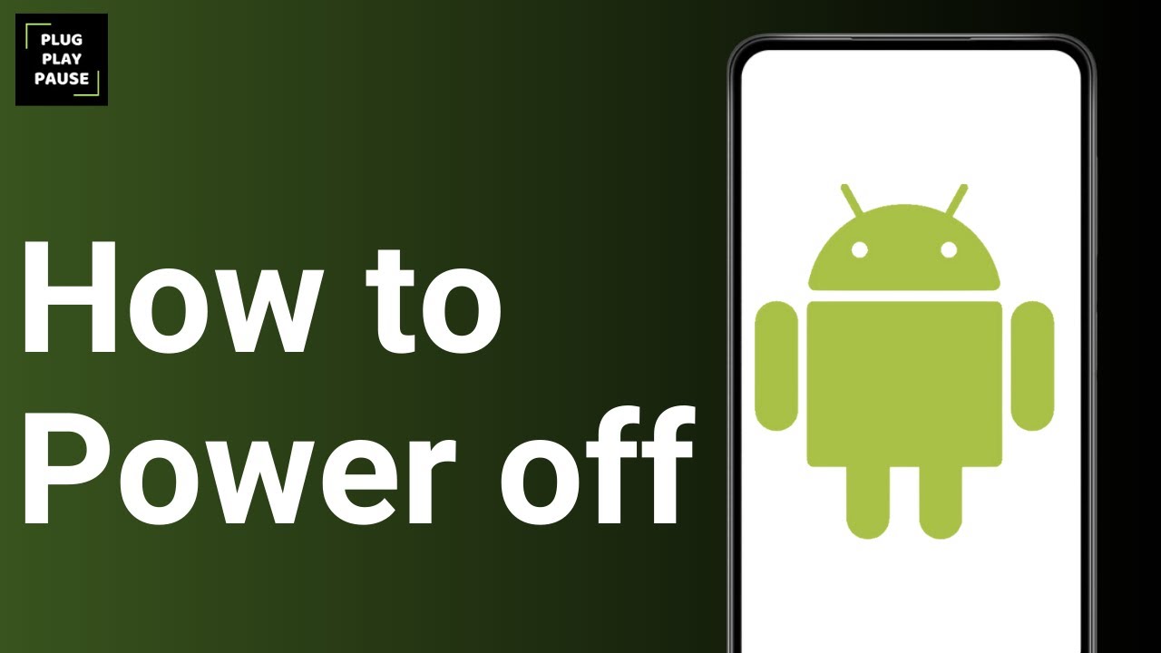 How to power off Android Phone ? - YouTube