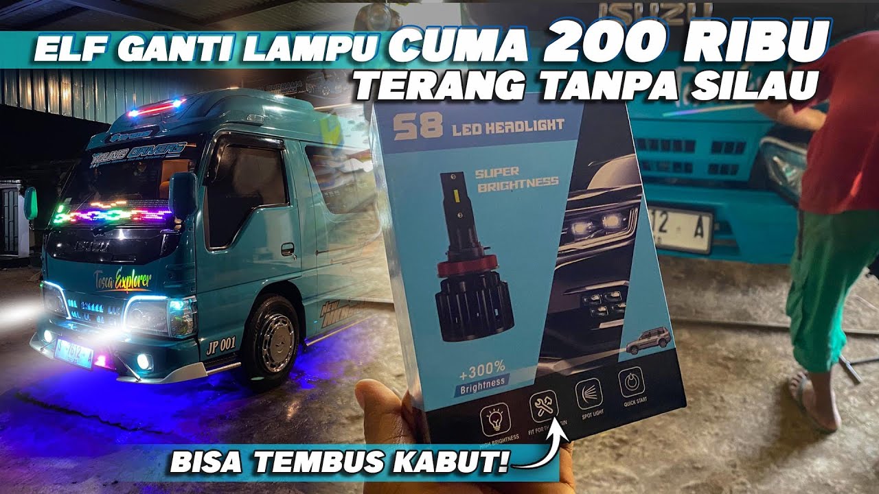 MODIFIKASI LAMPU MOBIL ELF LONG MACAN PAKAI LAMPU LED - YouTube