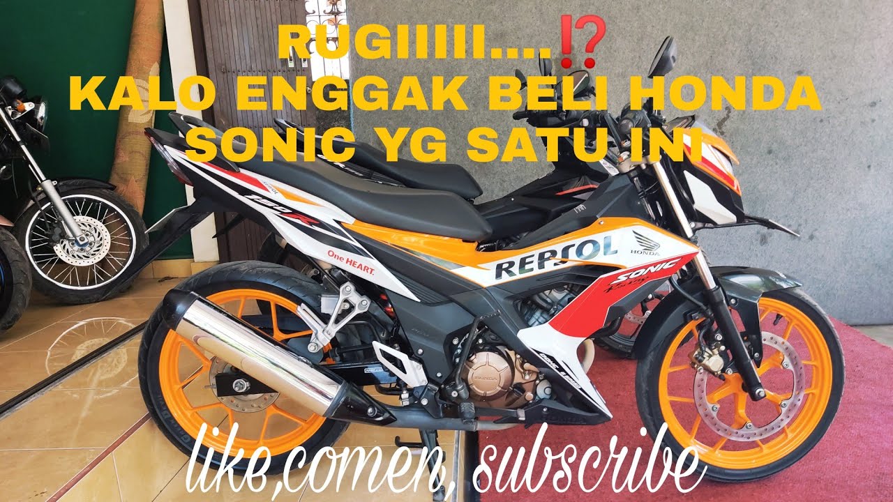 HONDA SONIC REPSOL 150 CC,SELAIN BODY,DAN MESIN NYA BAGUS,KM SANGAT ...