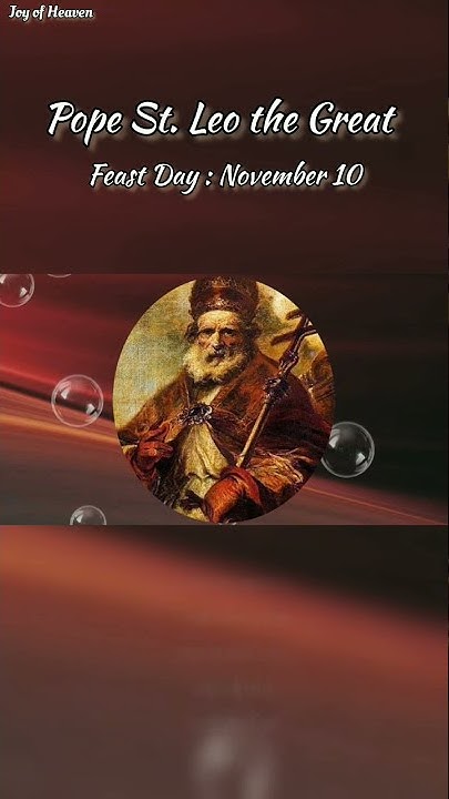 Day 4 : Novena to POPE ST. LEO THE GREAT || Feast Day : November 10 ...