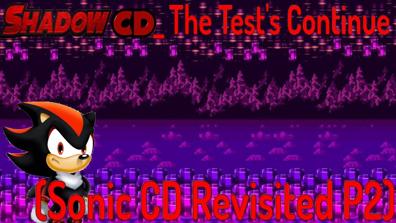 The Tests Continue (Sonic CD Revisited Part2) - YouTube