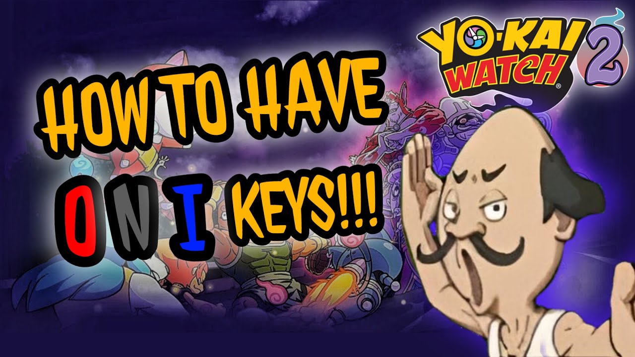 How to get ONI KEYS in YO KAI WATCH 2! (Bitaurus) - YouTube