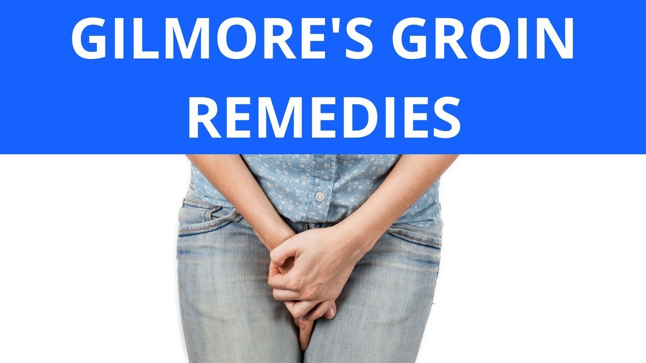 Gilmore's Groin Remedies - YouTube