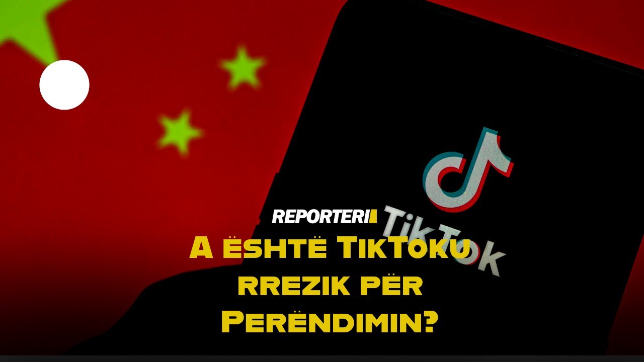 A është TikTok-u rrezik për Perëndimin? - YouTube