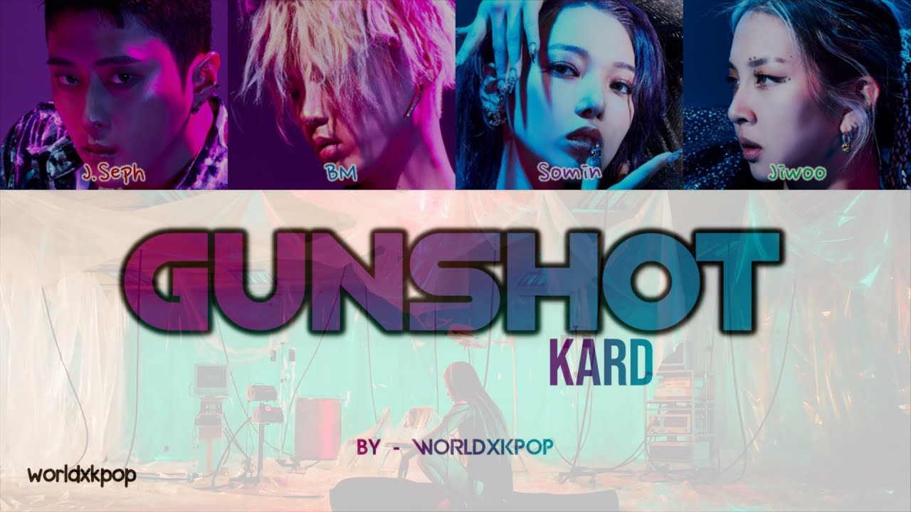 KARD - GUNSHOT * KOLAY OKUNUŞ+MV(EASY LYRICS)COLOR CODED - YouTube