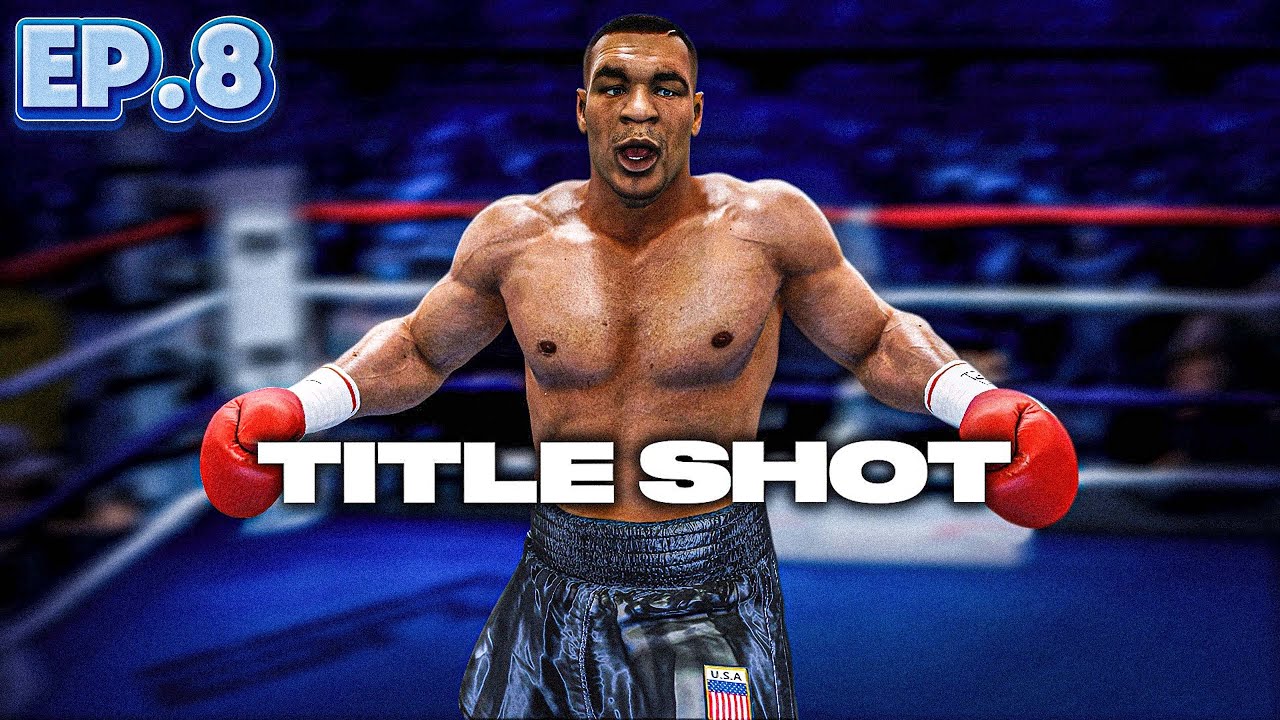 Fight Night Career With Tyson! - Ep.8 (I Got A TITLE SHOT!!) - YouTube