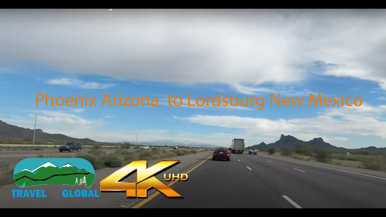 Phoenix Arizona to Lordsburg New Mexico - YouTube