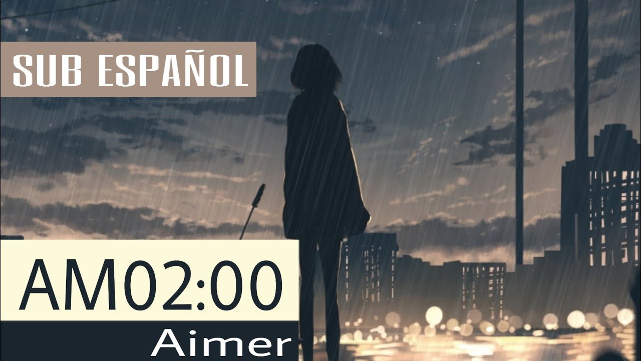 AM02:00/AIMER SUB ESPAÑOL [ Sleepless Nights Álbum] - YouTube
