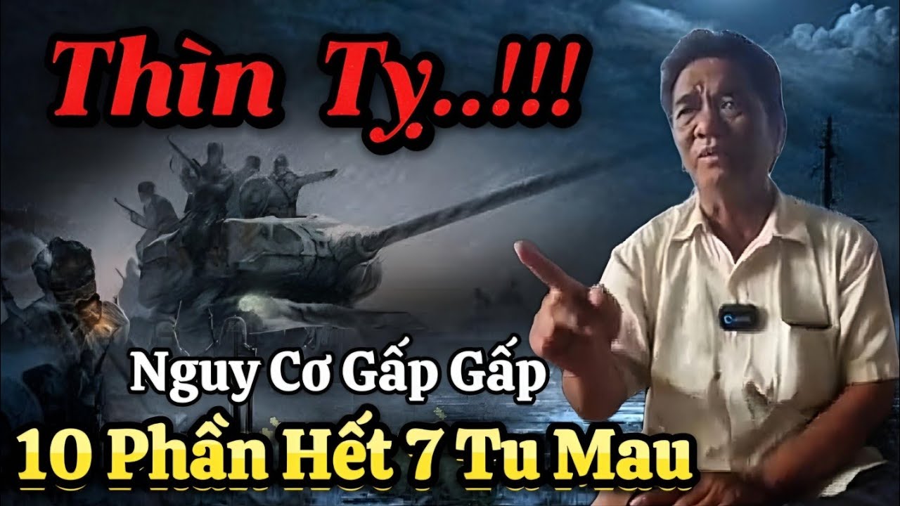 Thìn Tỵ Nguy Cơ Gấp Gấp 10 Phần Hết 7 Tu Mau... - YouTube