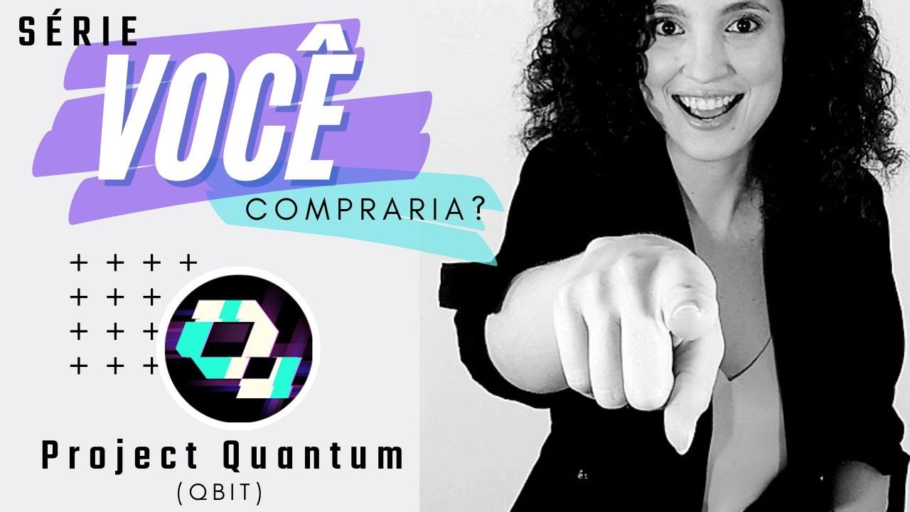 PROJECT QUANTUM | QBIT Token | Análise de Dados Fundamentais | Série: Você compraria? - YouTube