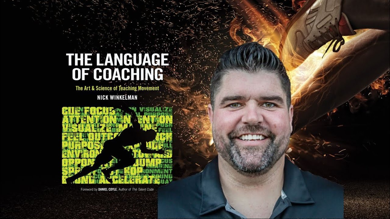 EP41 "The Language of Coaching & Teaching Movement" with Dr. Nick ...