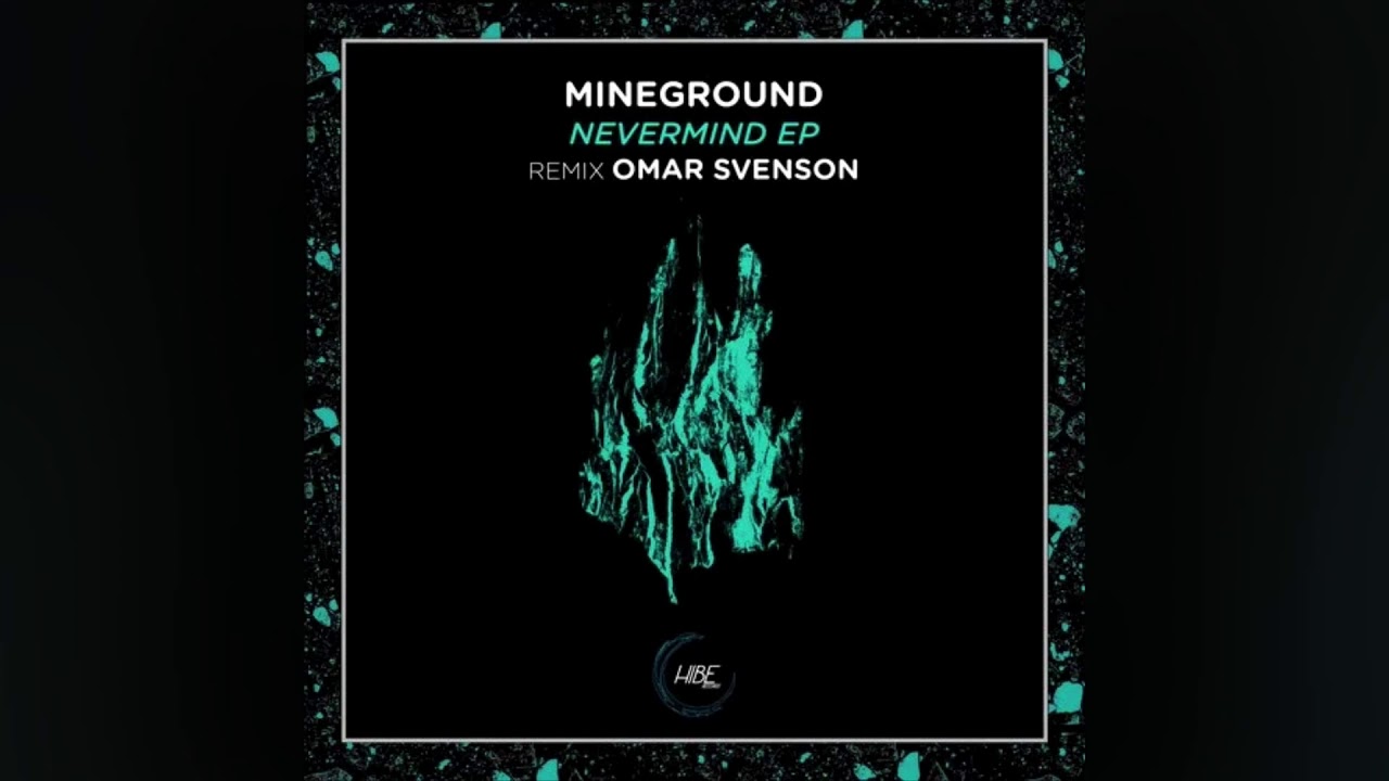 Mineground - Nevermind (Original Mix) - YouTube