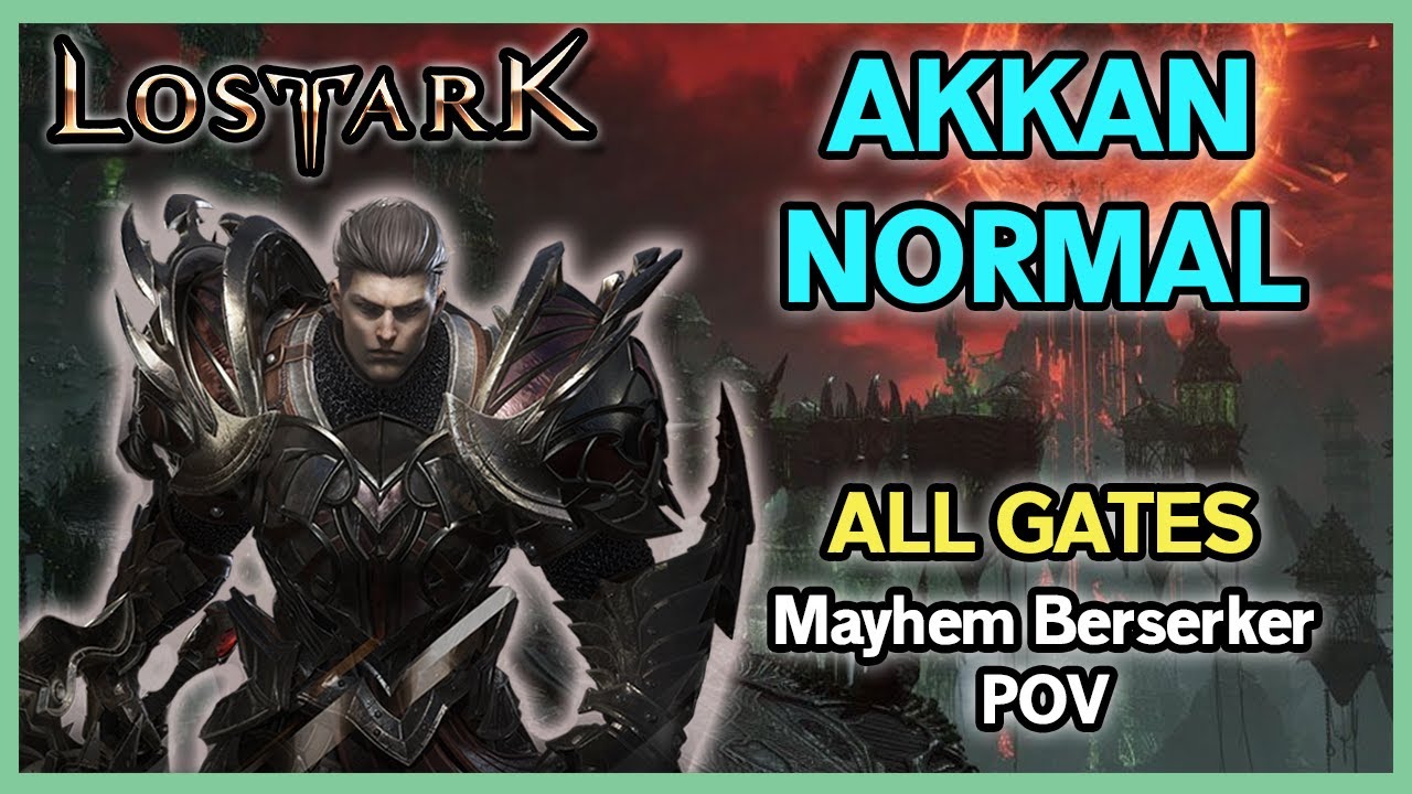 Mayhem Berserker - Normal Akkan (Lost Ark) - YouTube