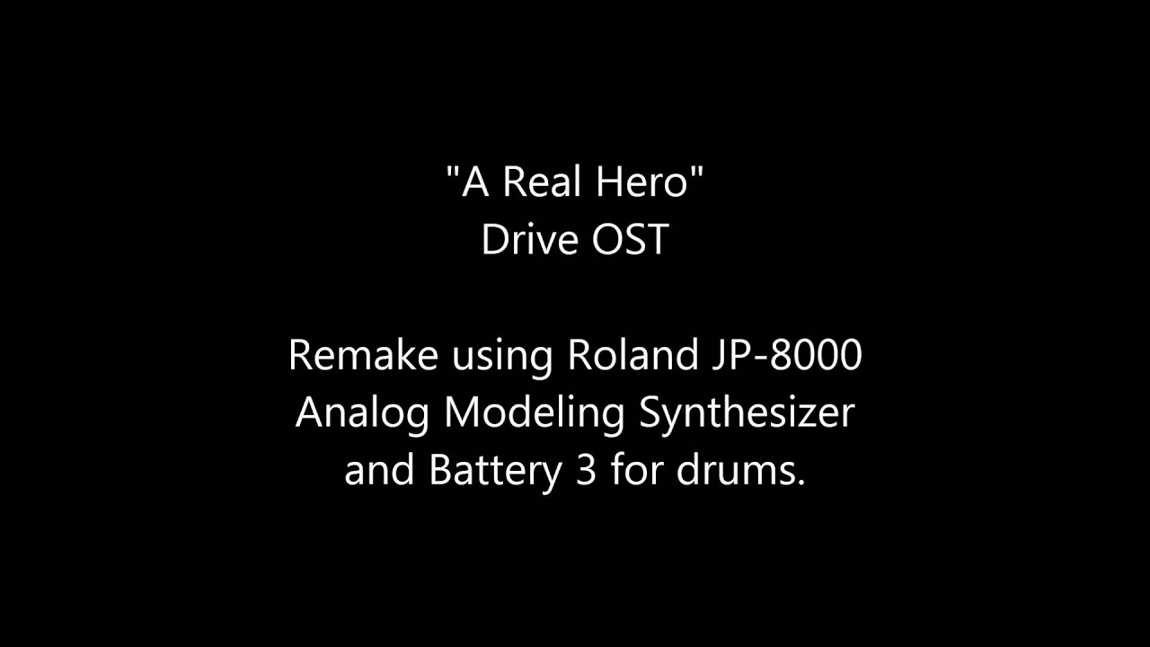 "A Real Hero" - Drive OST (Roland JP-8000) - YouTube