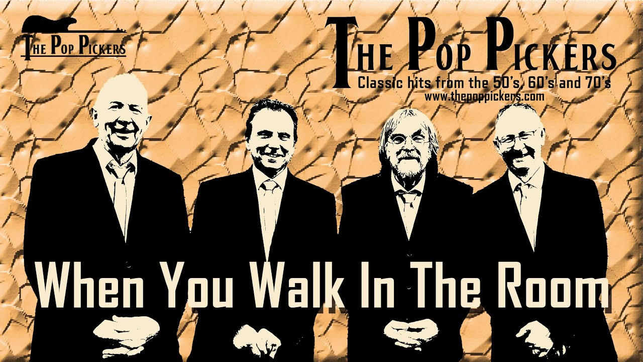 'When You Walk In The Room' performed by The Pop Pickers - YouTube