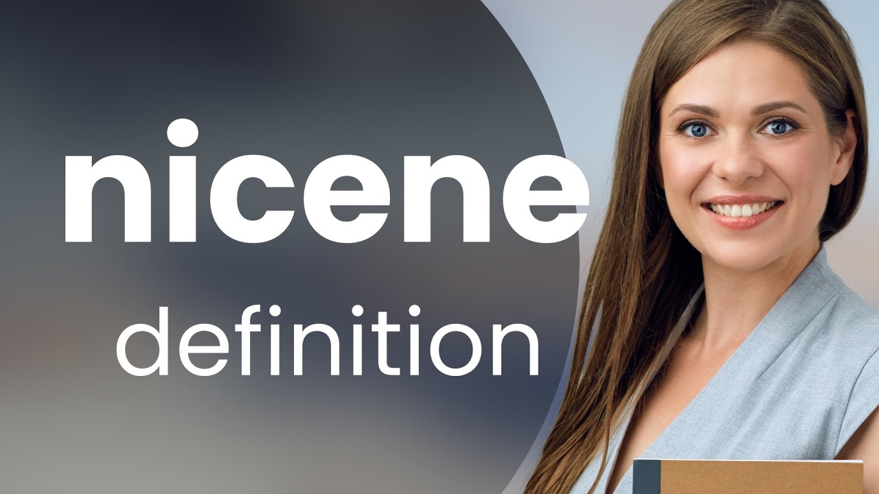 Nicene — NICENE meaning - YouTube