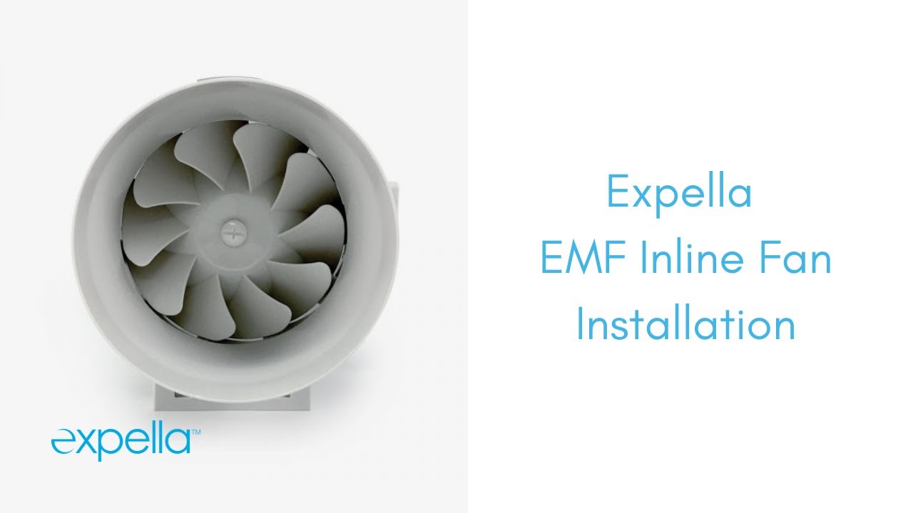 Expella EMF Inline Exhaust Fan - YouTube