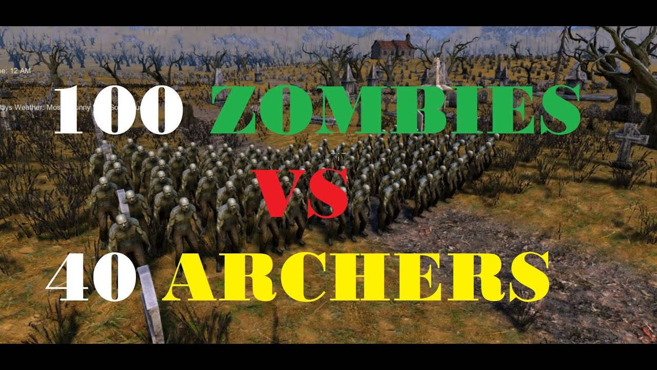 100 ZOMBIES VS 40 ARCHERS - YouTube