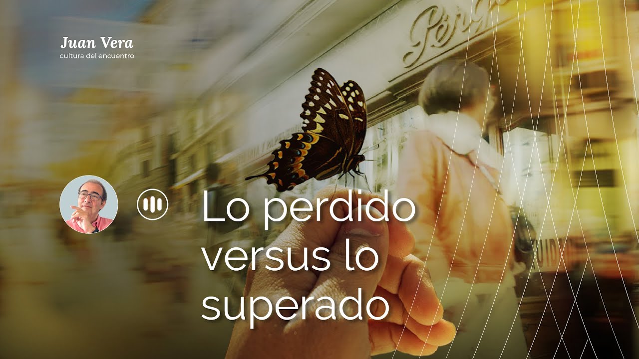 Lo perdido vs. lo superado - 22 de enero de 2024 - YouTube