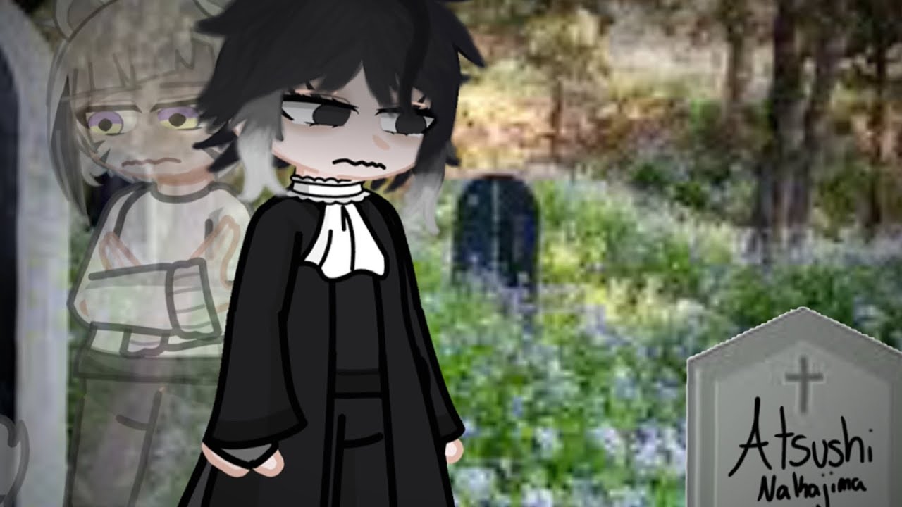 May Atsushi Nakajima rest in peace \\ Dead Atsushi AU \\ Shin-Soukoku ...