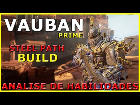 Warframe | Vauban Prime Build Steel Path (analise de habilidades) - YouTube