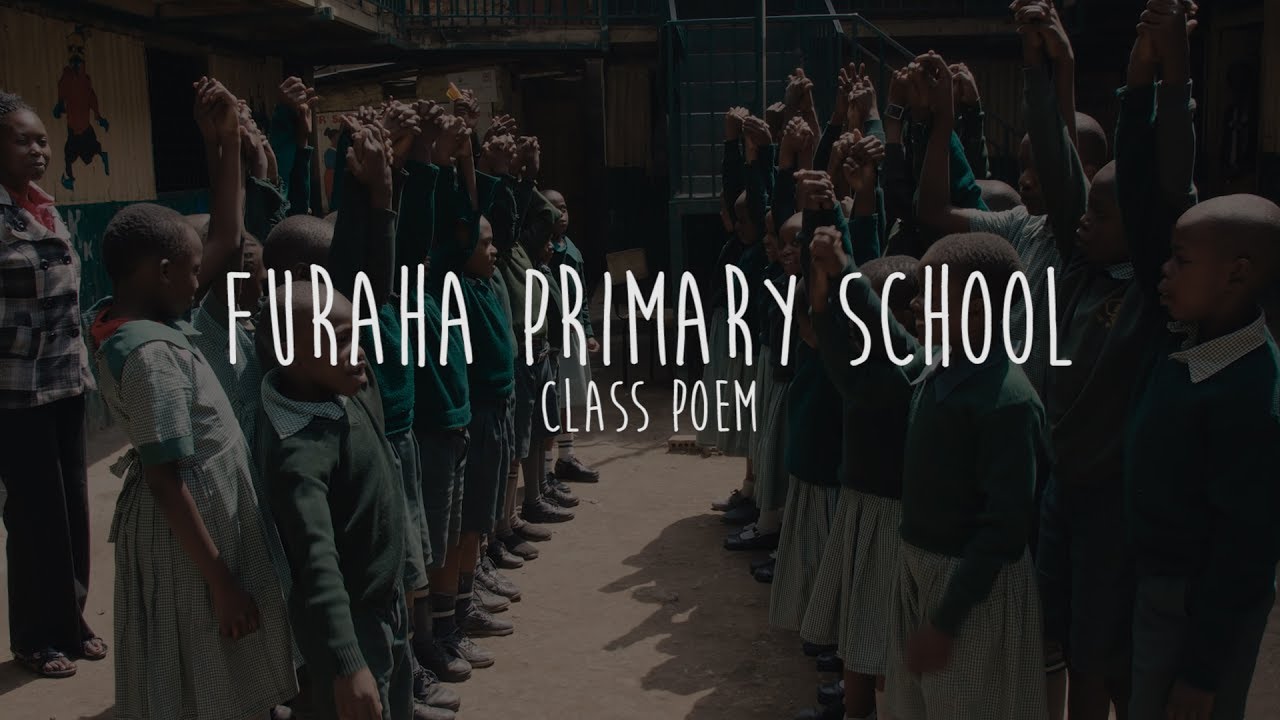 Furaha Primary School - Class Poem 2017 - YouTube