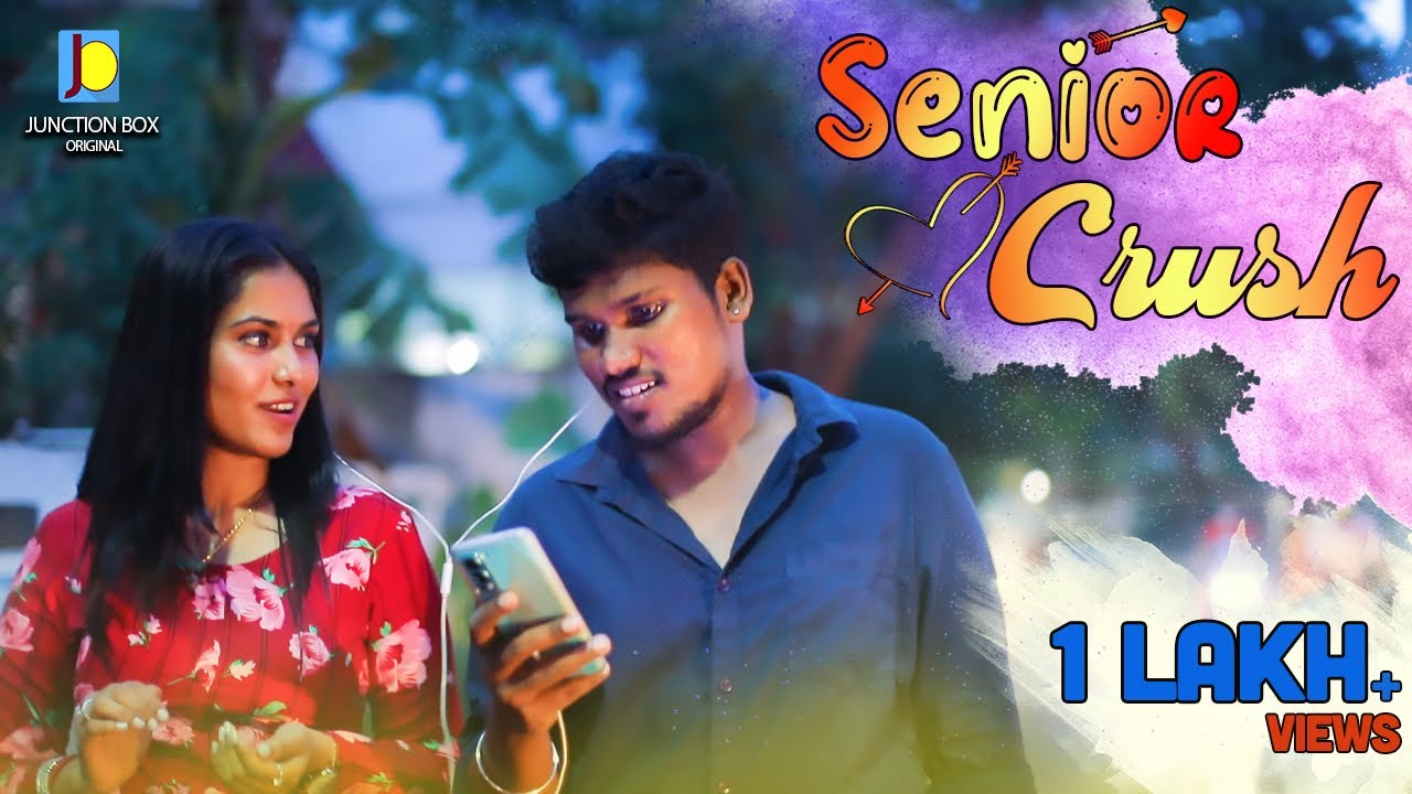SENIOR CRUSH 💚 | Ft Dhanush RJ,Gracy Thangavel | JUNCTION BOX - YouTube