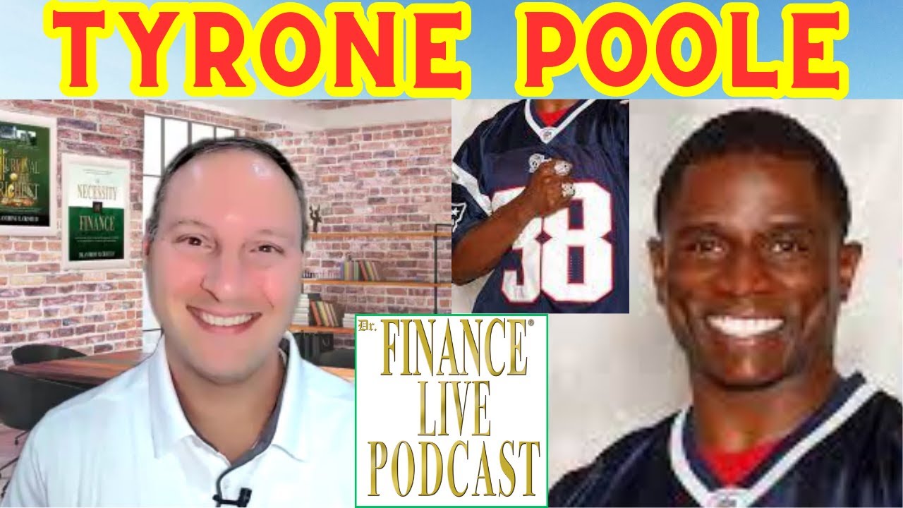 Dr. Finance Live Podcast Episode 59 - Tyrone Poole Interview - 2X NFL ...