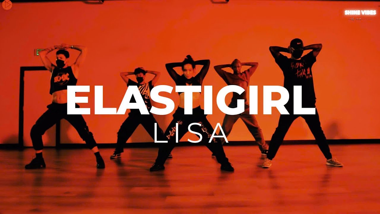 LISA - Elastigirl (Dance Video) - YouTube