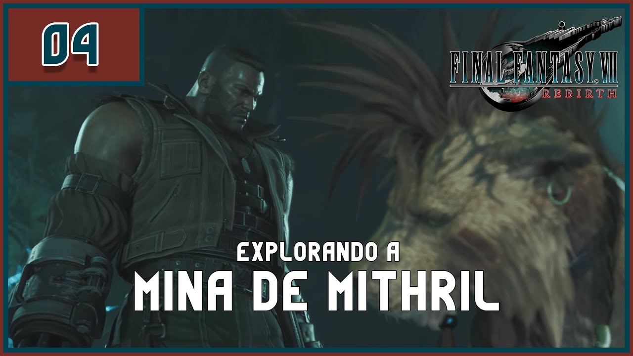 FF7 REBIRTH | EXPLORANDO A MINA DE MITHRIL - Parte 4 - YouTube
