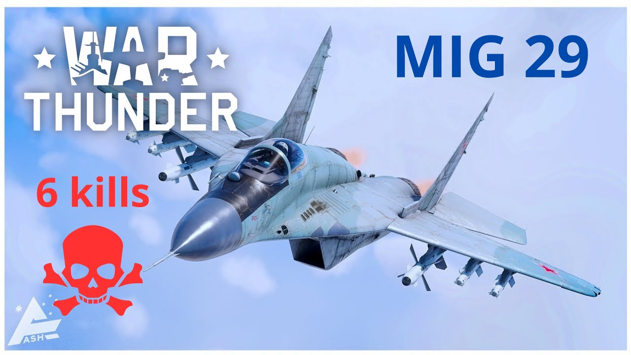 War Thunder - MIG 29 ACE game - YouTube