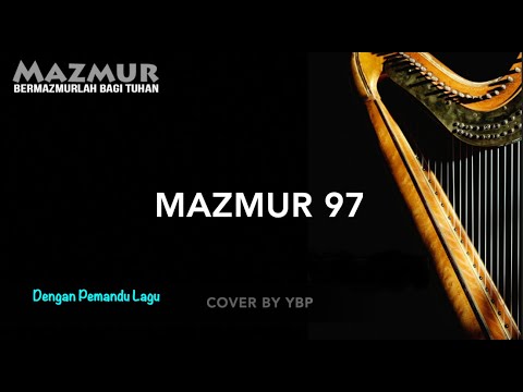 Mazmur 97 Bermazmurlah Bagi Tuhan - Dengan Pemandu Lagu - YouTube