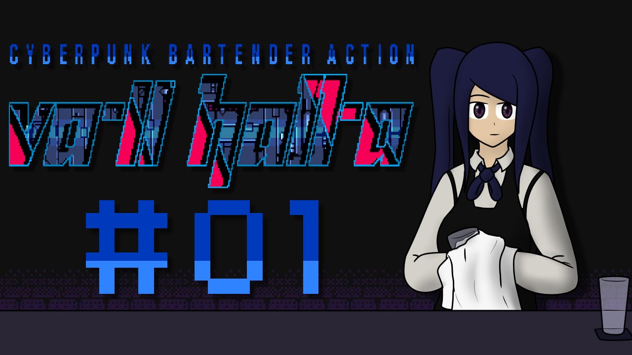 Let's Play VA-11 Hall-A - 01 - Tutorial - YouTube