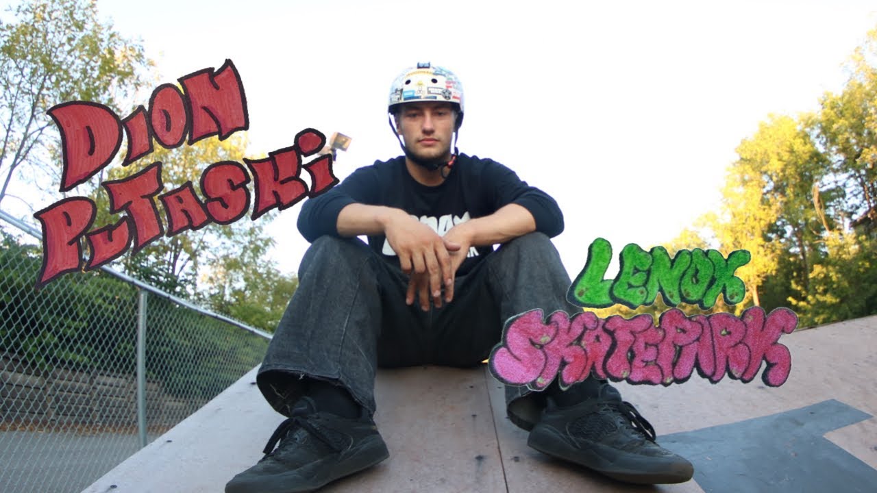 Dion Putaski | Lenox Skatepark - YouTube