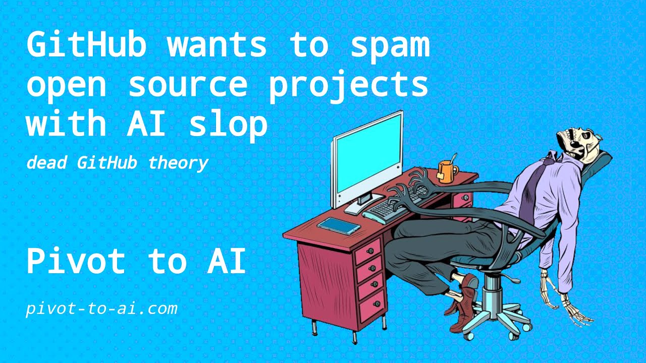 GitHub wants to spam open source projects with AI slop - YouTube