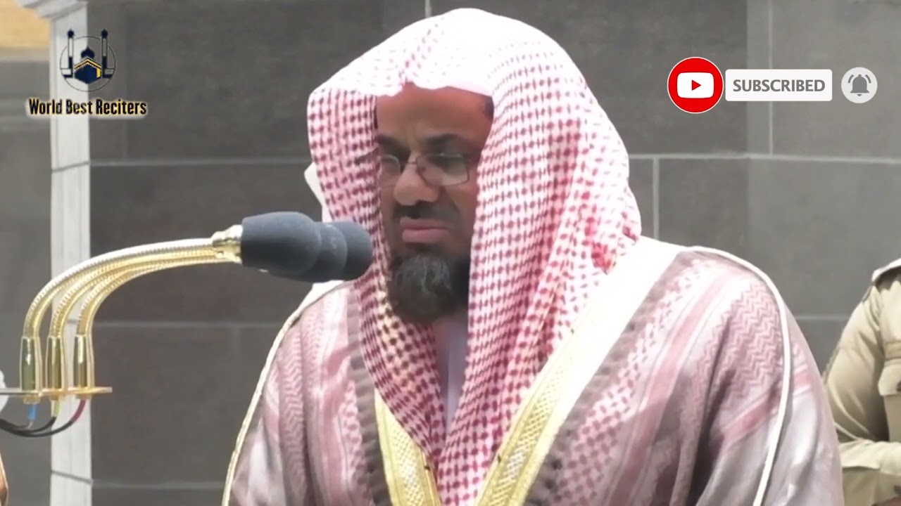 Sheikh Saud Ash Shuraim Recitation - YouTube