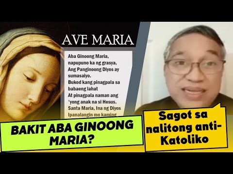 Bakit Aba Ginoong Maria at Hindi Aba Ginang Maria? - YouTube