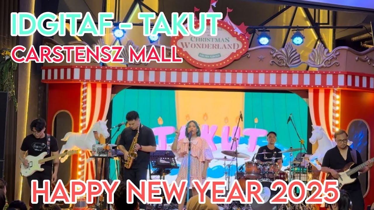 LIVE IDGITAF - TAKUT at Carstensz Mall Gading Serpong | Happy New Year ...