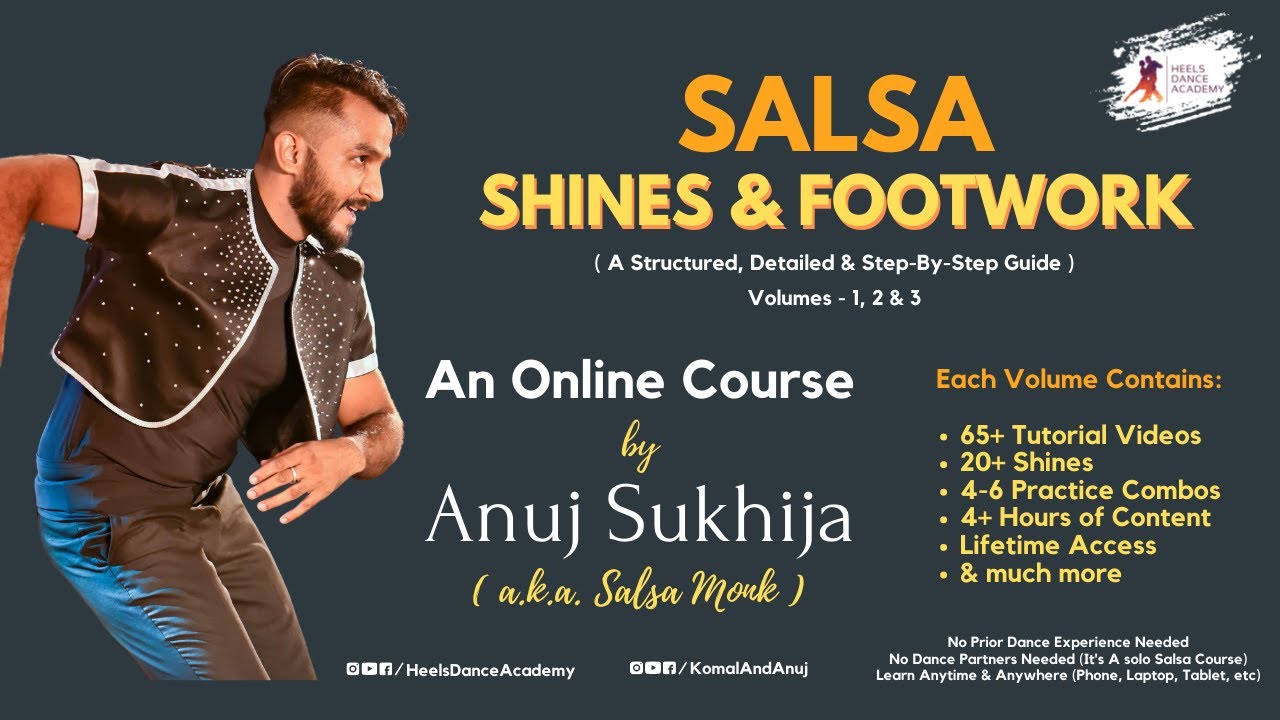 SALSA SHINES & FOOTWORK ONLINE COURSE - Vol 1, 2 & 3 by Anuj Sukhija (a ...