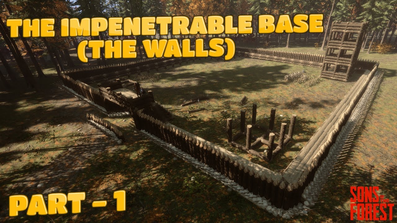 THE IMPENETRABLE BASE! (PART 1 - THE WALLS) | Sons of The Forest - YouTube